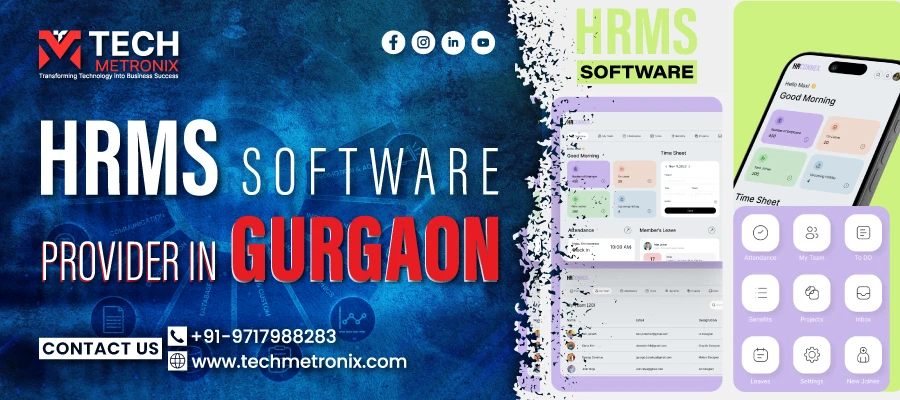 The Best HRMS Software In Gurgaon For Your Industry! – TechMetronix
